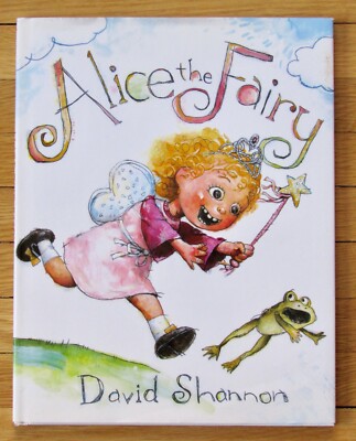ALICE THE FAIRY David Shannon flat signed 11th printing HBDJ EXC L1 | eBay