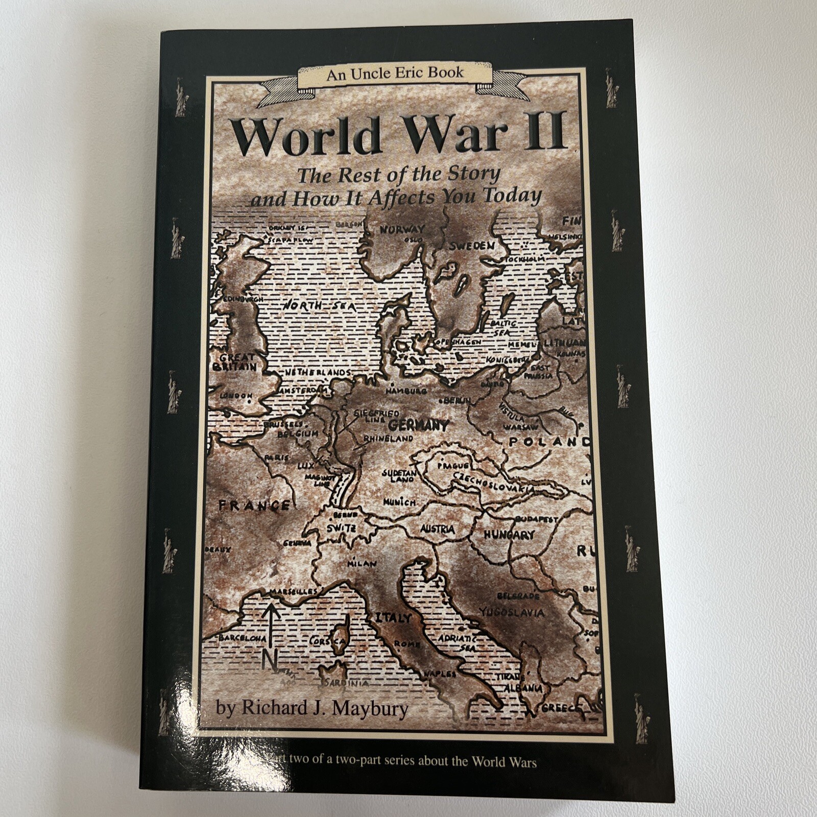 An "Uncle Eric" Bk.: World War II : The Rest of the Story and How It ...