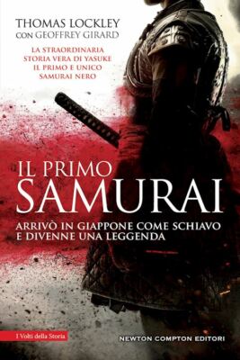 IL PRIMO SAMURAI - LOCKLEY THOMAS - NEWTON COMPTON EDITORI | eBay
