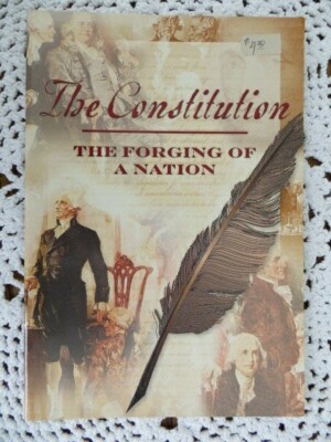 The Constitution: The Forging of a Nation, New | eBay