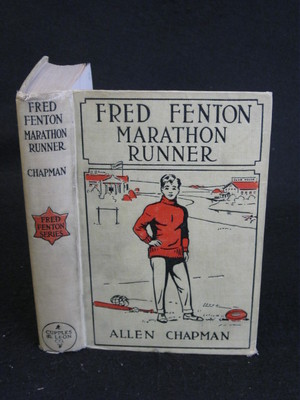 Allen Chapman FRED FENTON MARATHON RUNNER Illustrated Cupples & Leon c ...