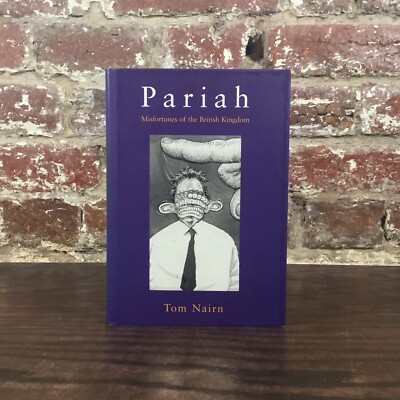 Pariah: Misfortunes Of The British Kingdom-Tom Nairn-VG 9781859846575| eBay