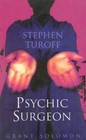 Stephen Turoff - Psychic Surgeon: The Story of an Extraordinary Healer ...