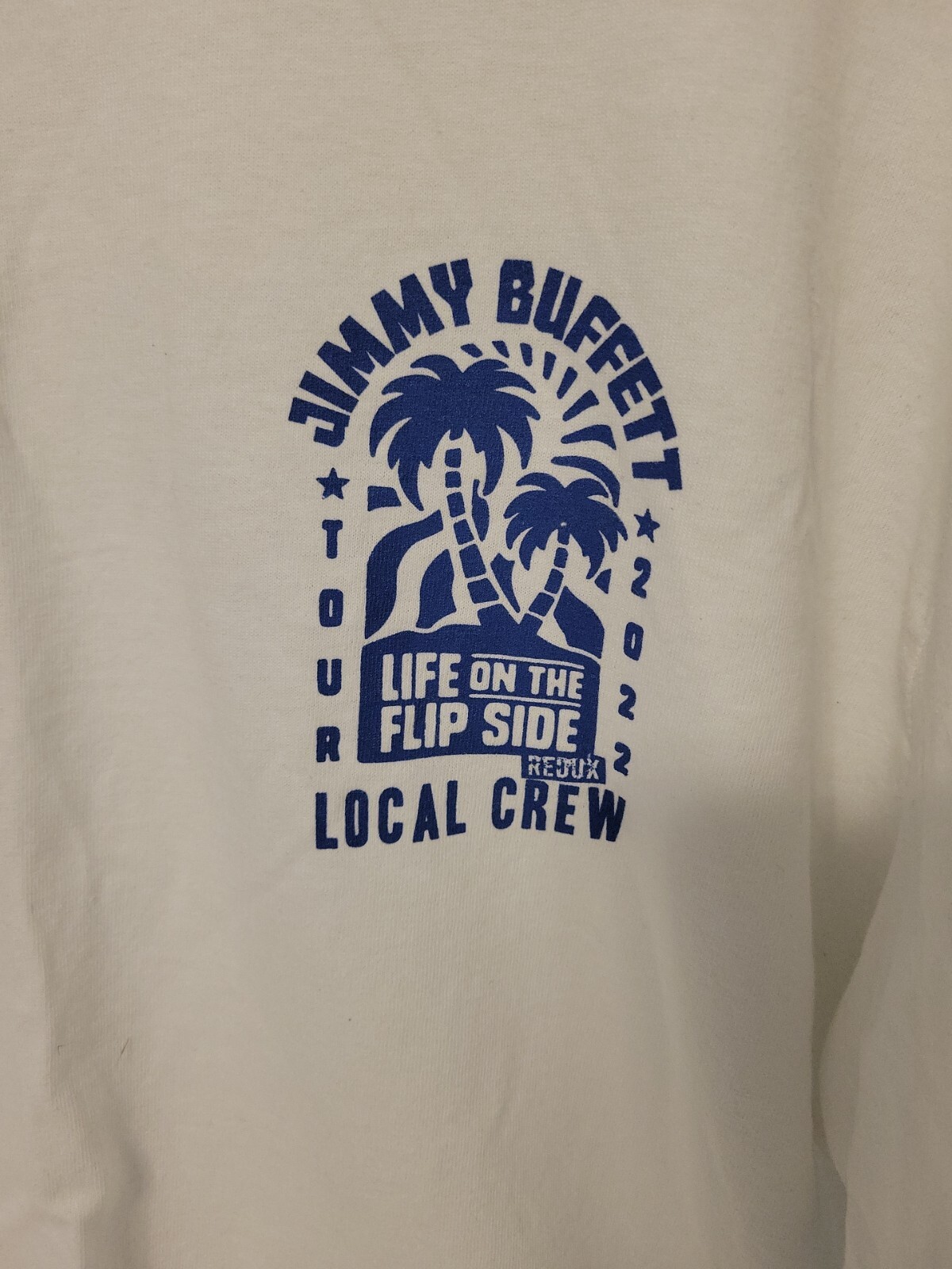 🏝Jimmy Buffett 🏖 Local CREW shirt 2022. Life On The Flip Side Redux XL ...