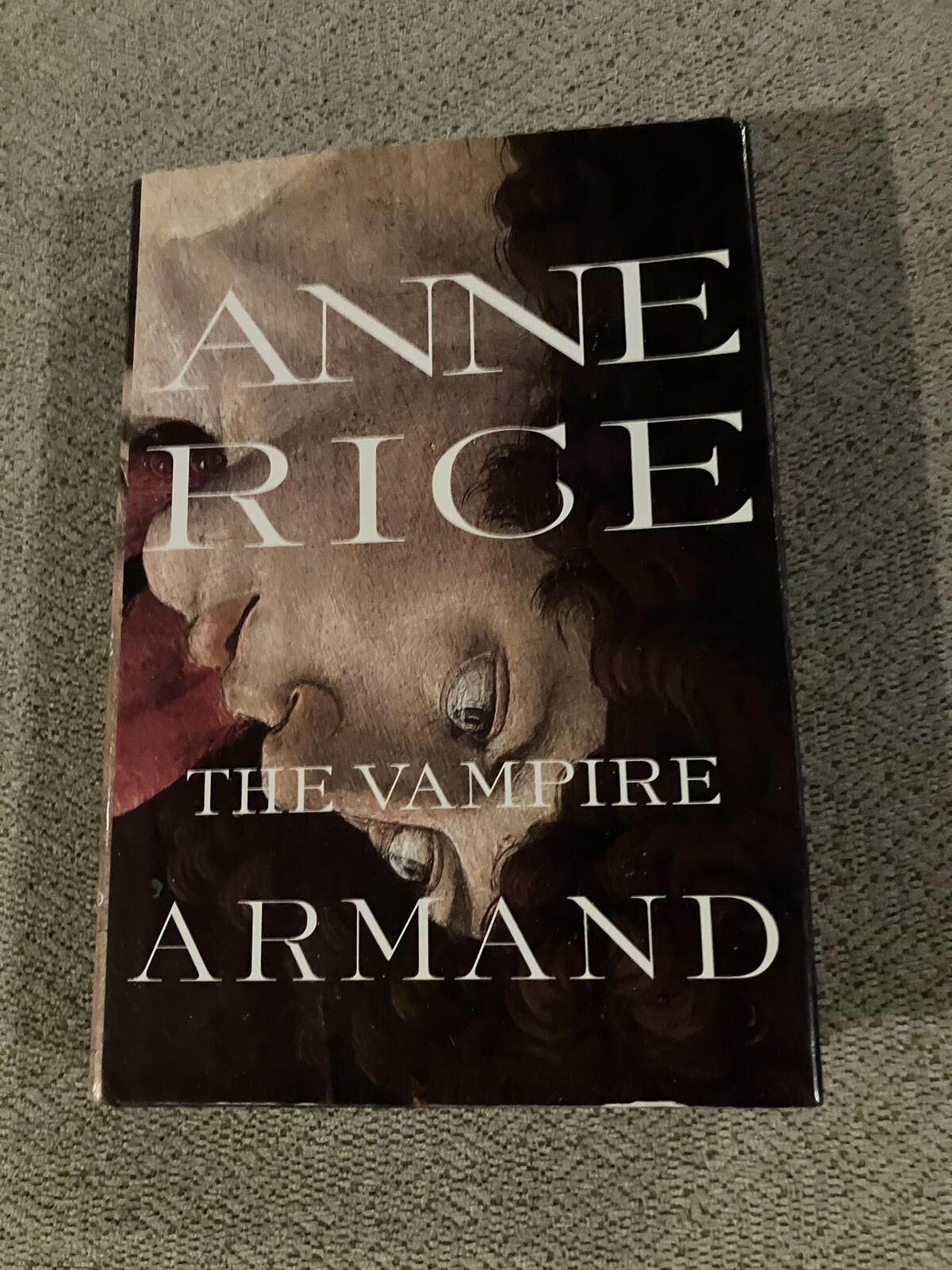 The Vampire Armand #6 of The Vampire Chronicles by Anne Rice - First ...
