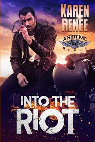 Into the Riot: Riot MC #3 by Karen Renee: New 9781723774287| eBay