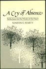 A Cry of Absence, Reflections For the Winter of the Heart - VERY GOOD ...