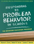 Responding to Problem Behavior in Schools: The Behavior Education ...
