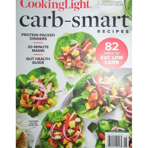 CARB-SMART RECIPES cooking light 82 EAT LOW CARBS protein packed ...