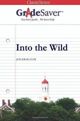 GradeSaver (TM) ClassicNotes: Into the Wild - Paperback - VERY GOOD ...
