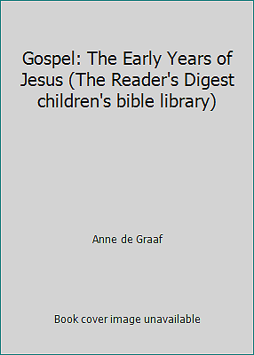 Gospel: The Early Years of Jesus (The Reader's Digest children's bible ...
