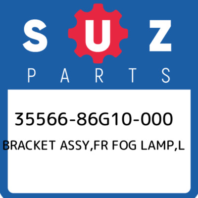 35566-86G10-000 Suzuki Bracket assy,fr fog lamp,l 3556686G10000, New ...