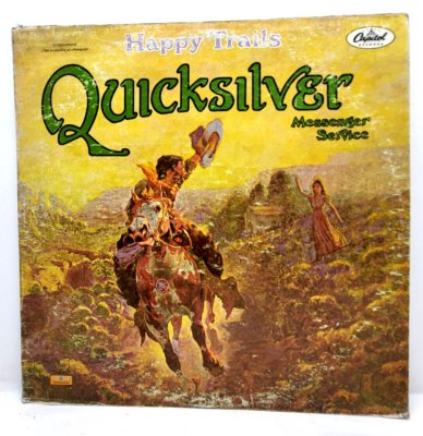 Quicksilver Messenger Service Happy Trails 1969 Quicksilver Messenger