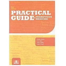 Practical Guide to Transfusion Medicine by Marian Petrides and Gary ...