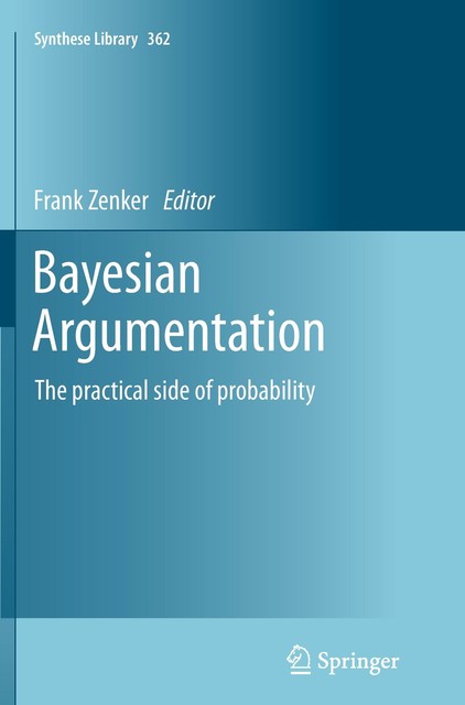 Bayesian Argumentation von Frank Zenker (2015, Taschenbuch) online kaufen | eBay