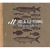 Jazz & Fly Fishing - Slow Walking Water (2011) for sale online | eBay