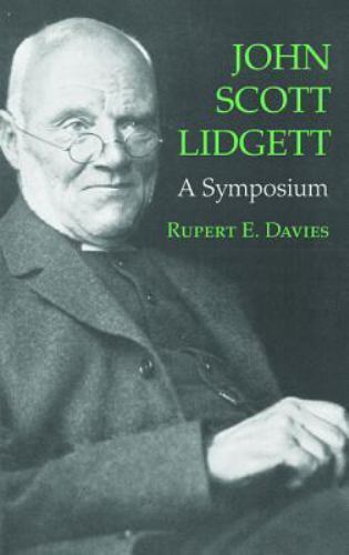 John Scott Lidgett : A Symposium by Rupert E. Davies (2016, Trade ...