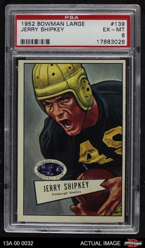 1952 Bowman Large #139 Jerry Shipkey Steelers Southern California PSA 6 ...