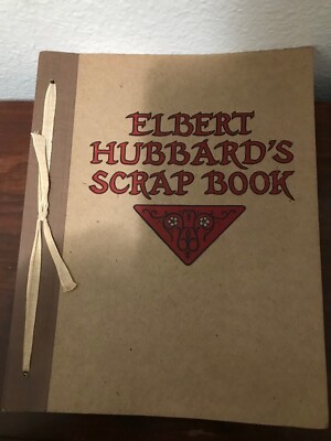 Elbert Hubbard's Scrap Book 1923 | eBay