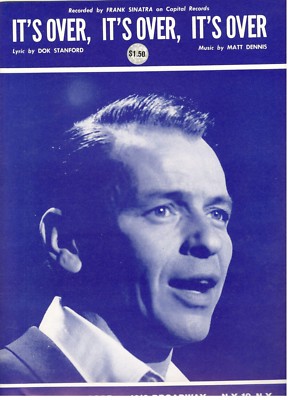 FRANK SINATRA "IT'S OVER, IT'S OVER, IT'S OVER" SHEET MUSIC-1960-RARE ...