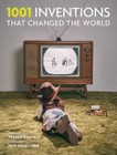 1001 Inventions That Changed the World (1001 Series) [Flexibound ...