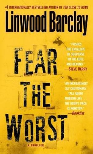 Linwood Barclay Fear the Worst (Poche) | eBay