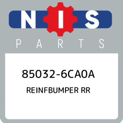 85032-6CA0A Nissan Reinfbumper rr 850326CA0A, New Genuine OEM Part | eBay