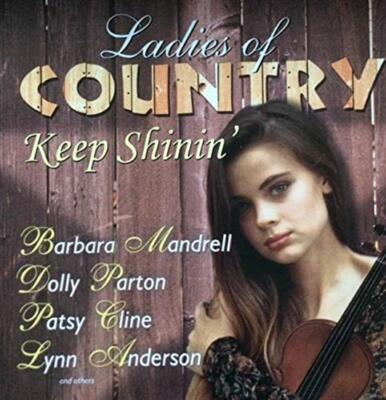 Ladies of Country-Keep Shinin - Music CD - Anderson,Cline,Parton ...