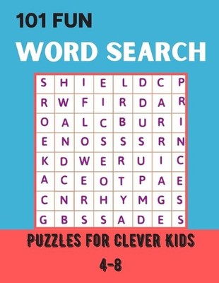 101 Fun Word Search Puzzles for Clever Kids 4-8: Over 101 Word Search ...