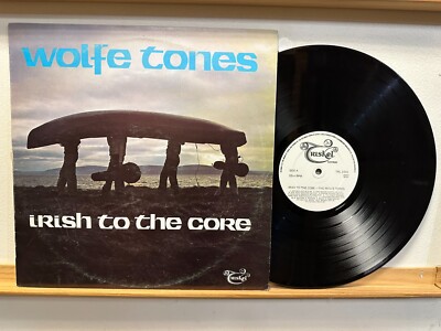 WOLFE TONES Irish To The Core LP 1976 RARE Orig TRISKEL 1001 Pressing ...