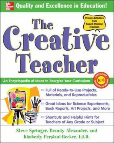 The Creative Teacher: An Encyclopedia of Ideas to Energize Your ...