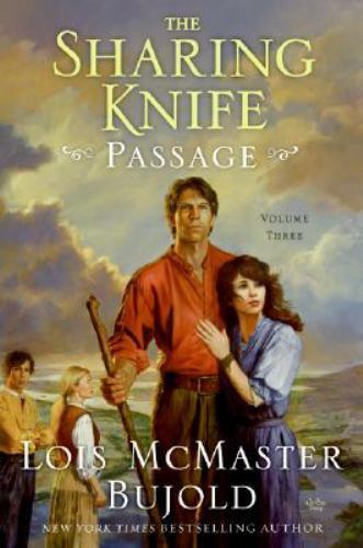 The Sharing Knife (Passage, Book 3) Bujold, Lois McMaster hardcover ...