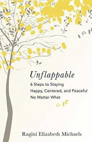 Unflappable - Hardcover By Ragini Elizabeth Michaels - GOOD | eBay