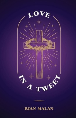 Love In A Tweet by Rian Malan Paperback Book 9780639715568 | eBay Australia