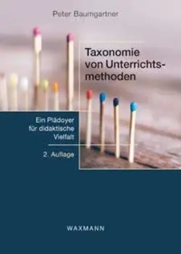 Taxonomie von Unterrichtsmethoden | Ein Plädoyer für didaktische ...