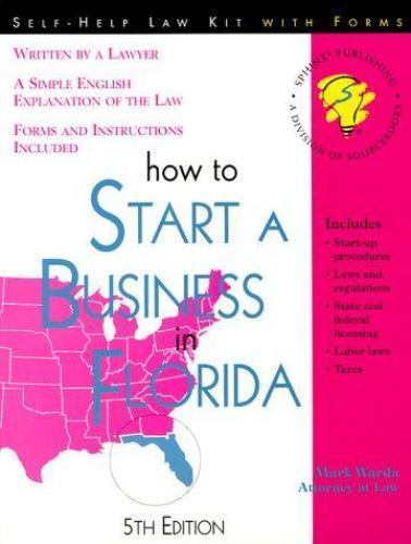 How to Start a Business in Florida by Mark Warda (1999, Trade Paperback ...