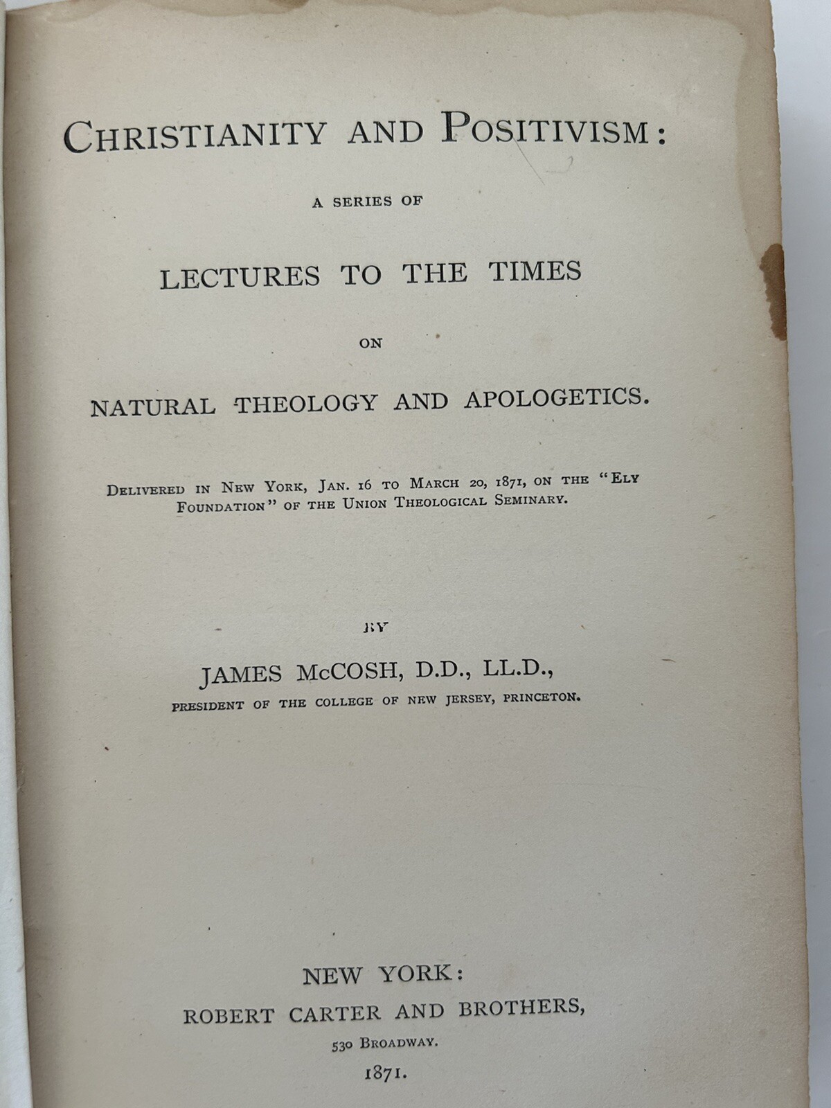 Christianity and Positivism a Series of Lectures to the Times on ...