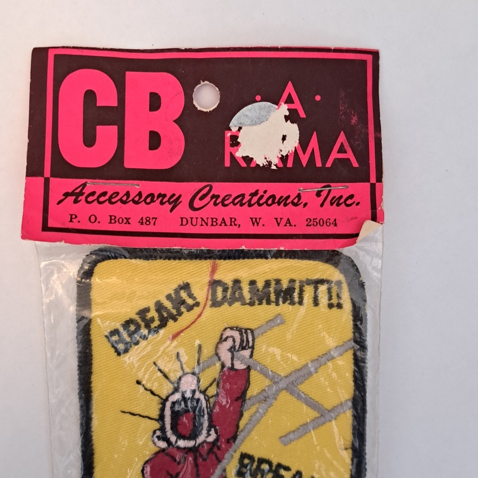 NEW Vintage BREAK! DAMMIT! BREAK! CB Patch Sealed In Package | eBay