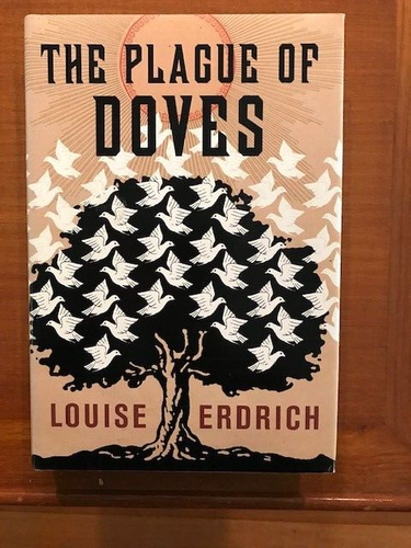 Louise Erdrich. The Plague of Doves. [Speciallly bound signed first ...
