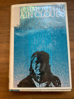 The Man To Send Rainclouds Contemporary Stories by American Indians ...