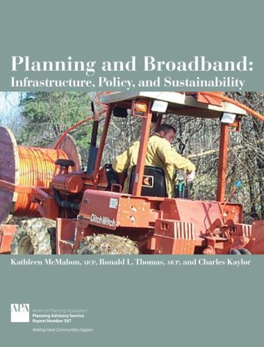 Planning and Broadband : Infrastructure, Policy, and Sustainability by ...