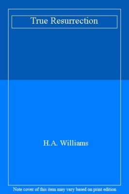 True Resurrection By H.A. Williams. 9780006266341 | eBay
