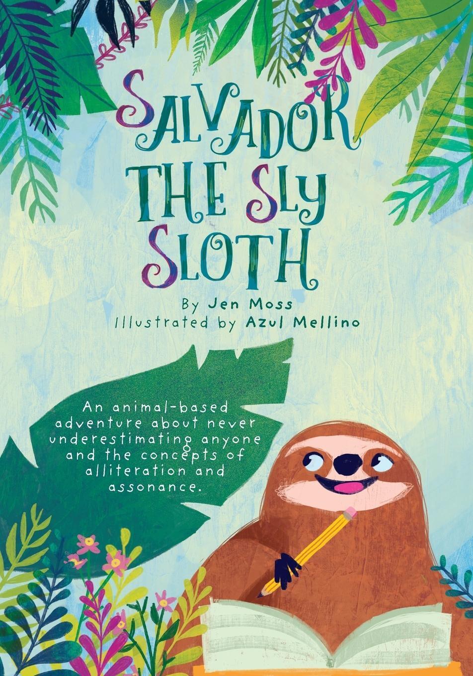 Jen Moss | Salvador the Sly Sloth | Taschenbuch | Englisch (2023 ...