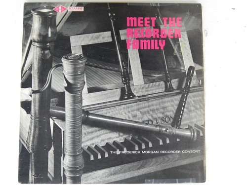 FREDERICK MORGAN RECORDER CONSORT - MEET THE RECORDER FAMILY - Scarce ...