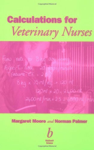 Calculations for Veterinary Nurses, Moore 9780632054985 Fast Free ...