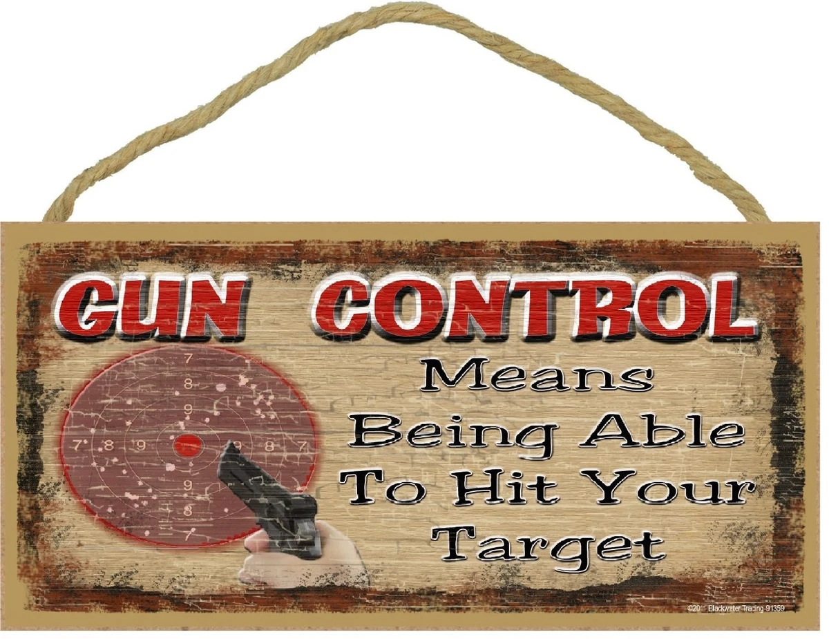 Funny Gun Control Signs