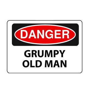 Danger Grumpy Old Man new funny tshirt sign safety high work vis wear ...