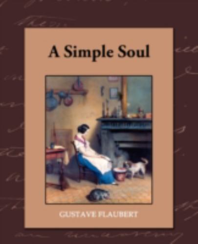 Simple Soul by Gustave. Flaubert (2008, Trade Paperback) for sale ...