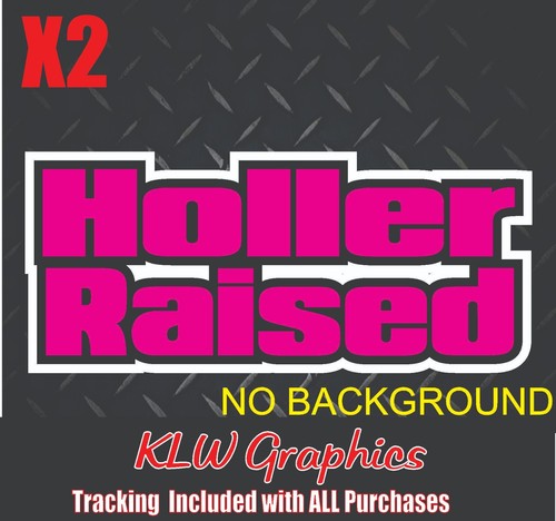 Holler Raised Decal Sticker Country Raised South Boy Turbo Diesel Truck ...