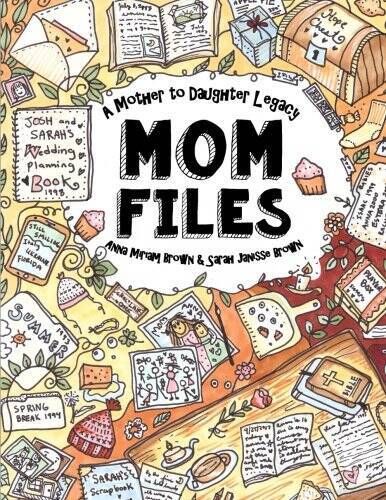 Mom Files - A Mother to Daughter Legacy: All My Moms Best Writings ...
